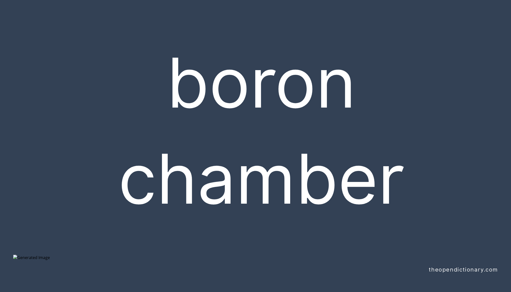 Boron Chamber Meaning Of Boron Chamber Definition Of Boron Chamber
